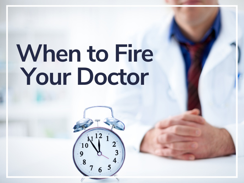 When to Fire Your Doctor: 10 Signs It’s Time to Switch Providers | MediFind